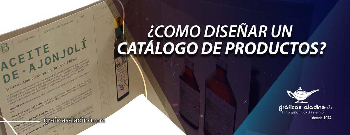 ¿Como Diseñar Un Catálogo De Productos? - Gráficas Aladino