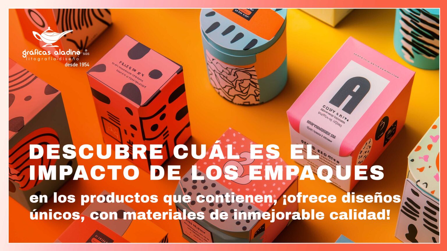 Diseño De Empaques Efectivos Sostenibles - Gráficas Aladino